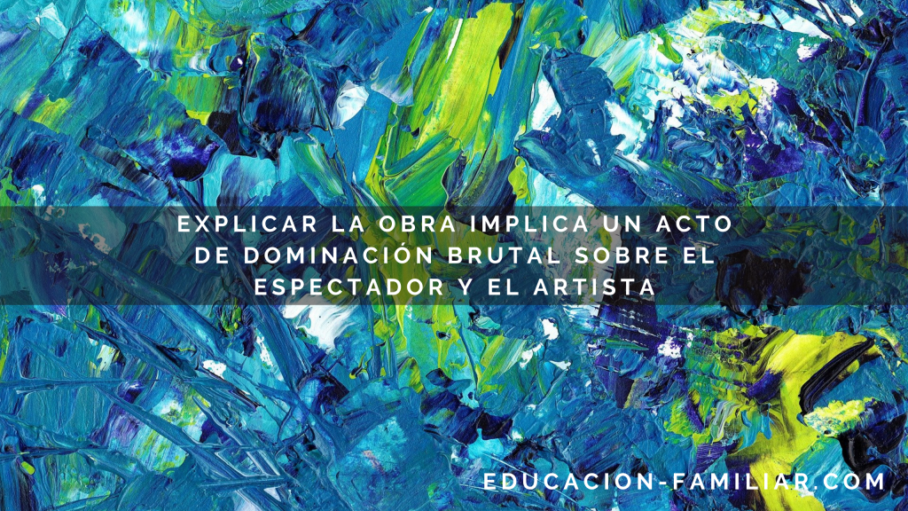 El error de explicar la experiencia sensible – educación familiar